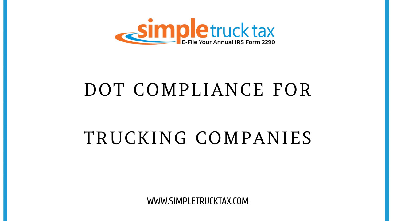 Dot Compliance For Trucking Companies