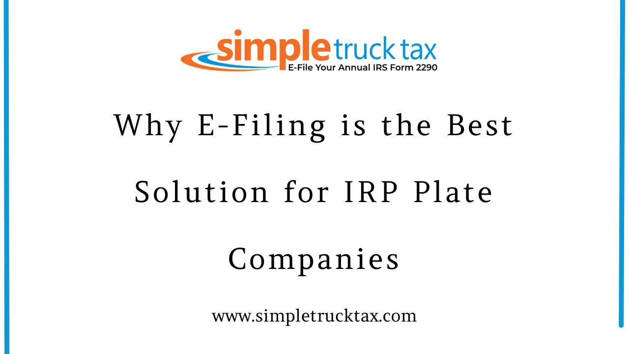 Why E-Filing is the Best Solution for IRP Plate Companies