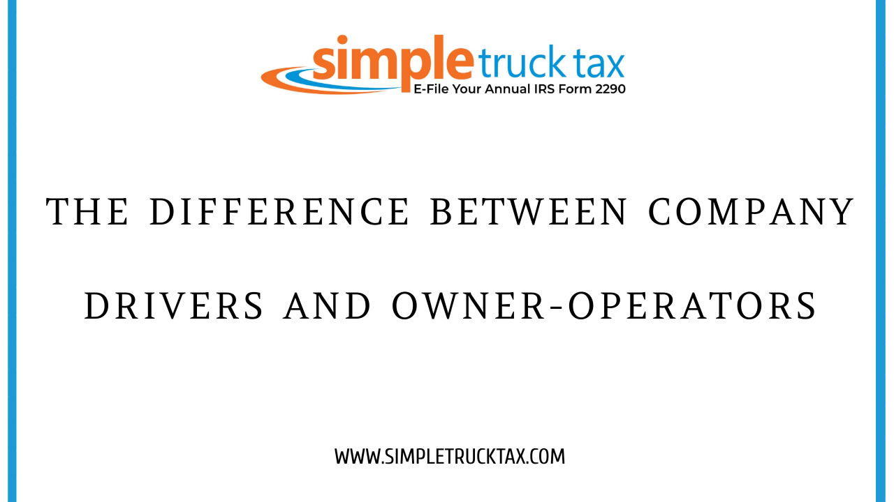 The Difference Between Company Drivers and Owner-Operators